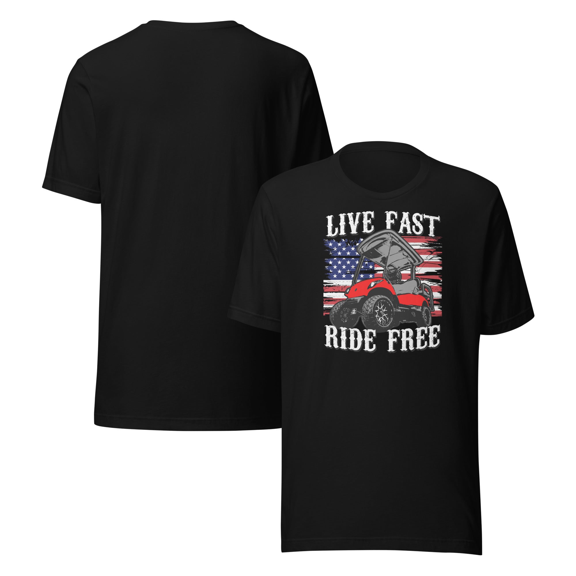 Live Fast Ride Free Golf Cart T-Shirt